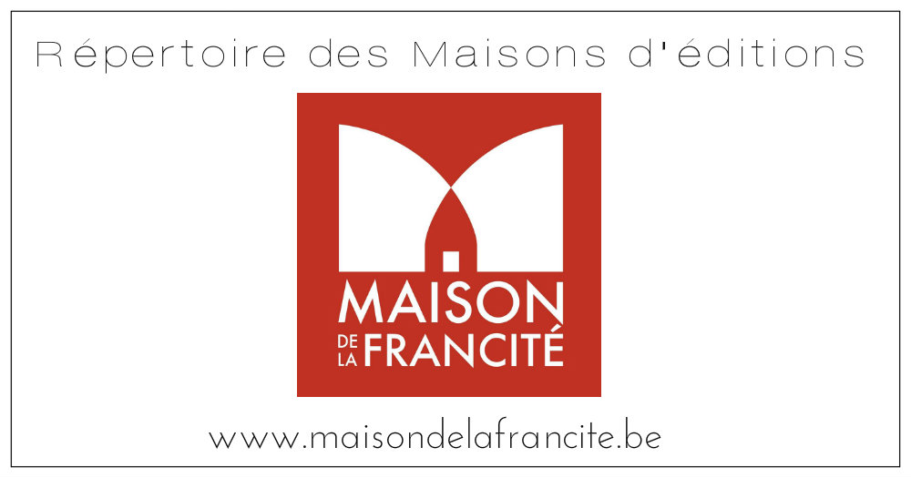La Maison de la francité | Répertoire des Maisons d'éditions